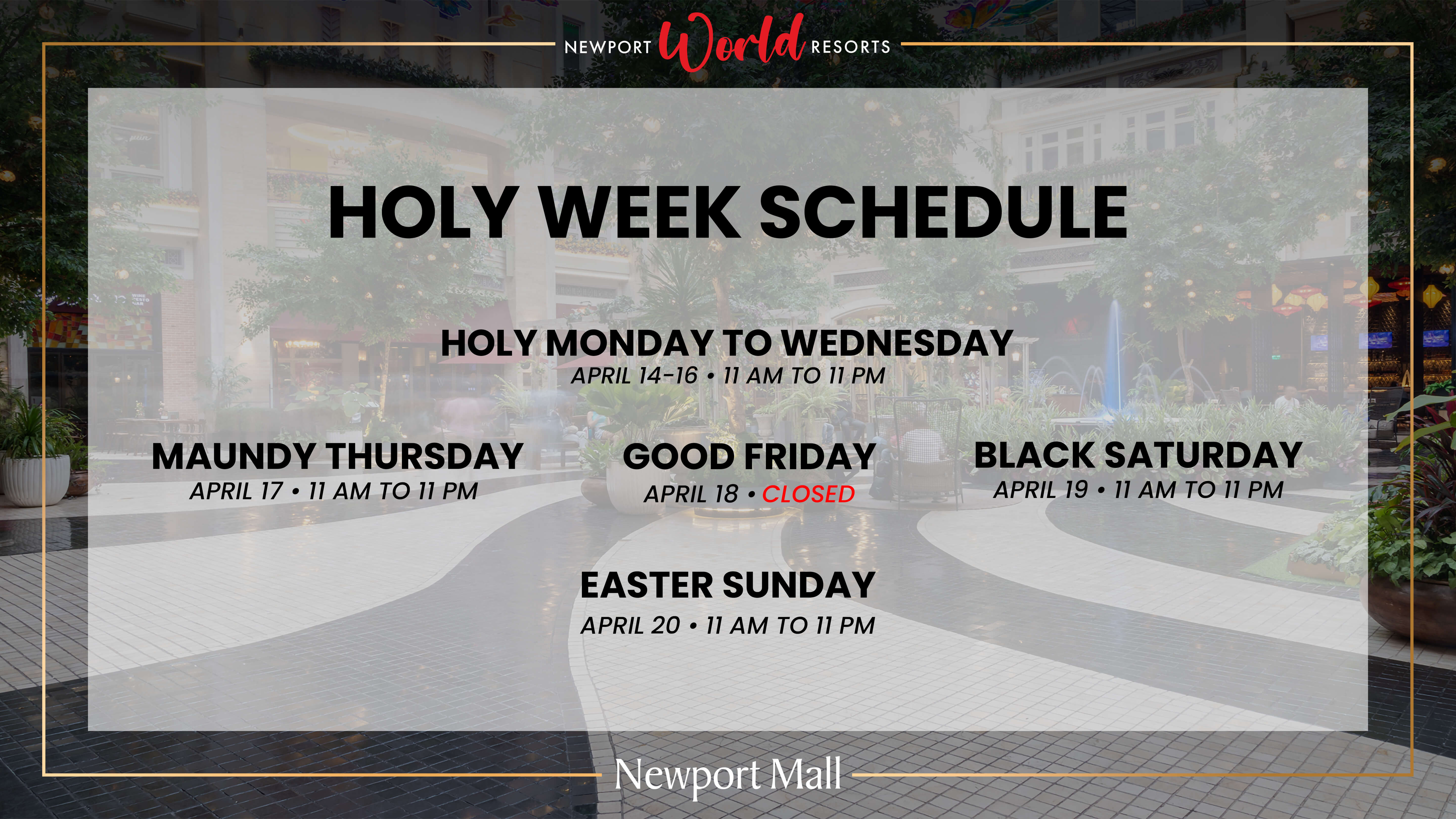 Holy Week Schedule | Newport World Resorts Holy Week Schedule | Newport World Resorts